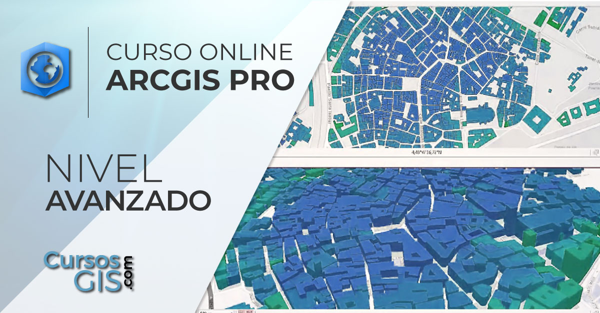 Curso online de ArcGIS PRO - Nivel Avanzado | Cursos Gis