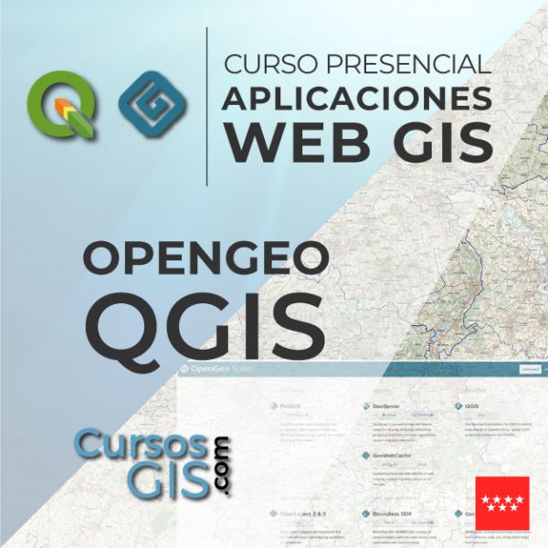 Curso presencial de aplicaciones Web GIS con QGIS y OpenGeo Suite